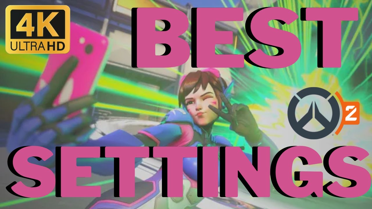 Best Settings for Overwatch 2 - YouTube