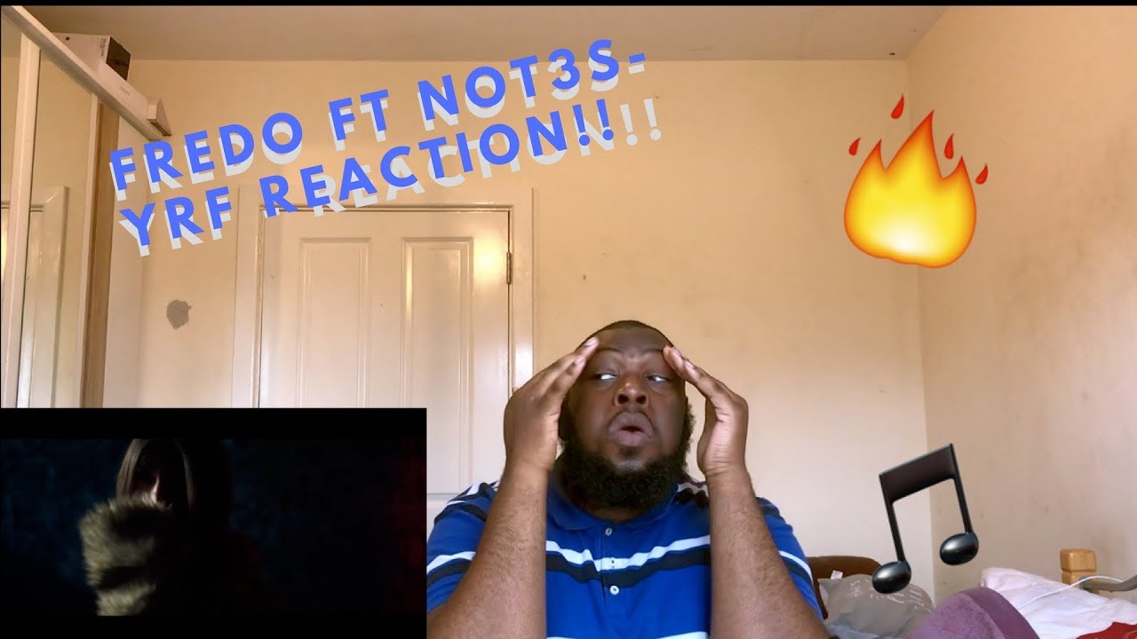 Fredo & Not3s - YRF [Music Video] | GRM Daily | REACTION!! - YouTube
