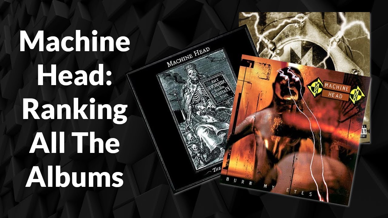 Machine Head - Ranking the Albums - YouTube
