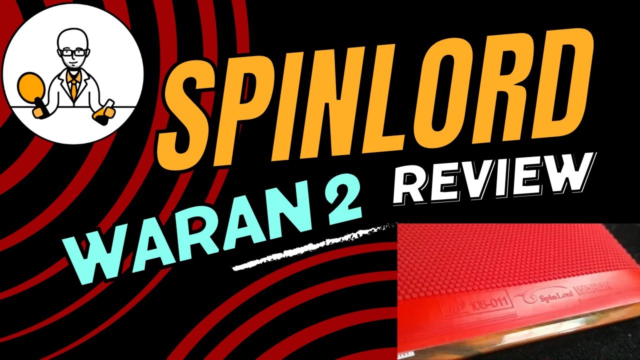 Testing the Spinlord Waran II table tennis rubber: Short pips for great ...