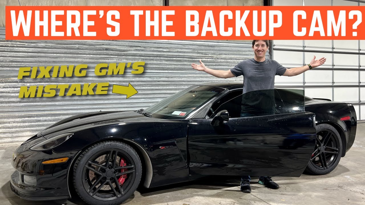 The C6 Corvette NEVER Had A Backup Camera *FIXING GMs Huge Mistake ...