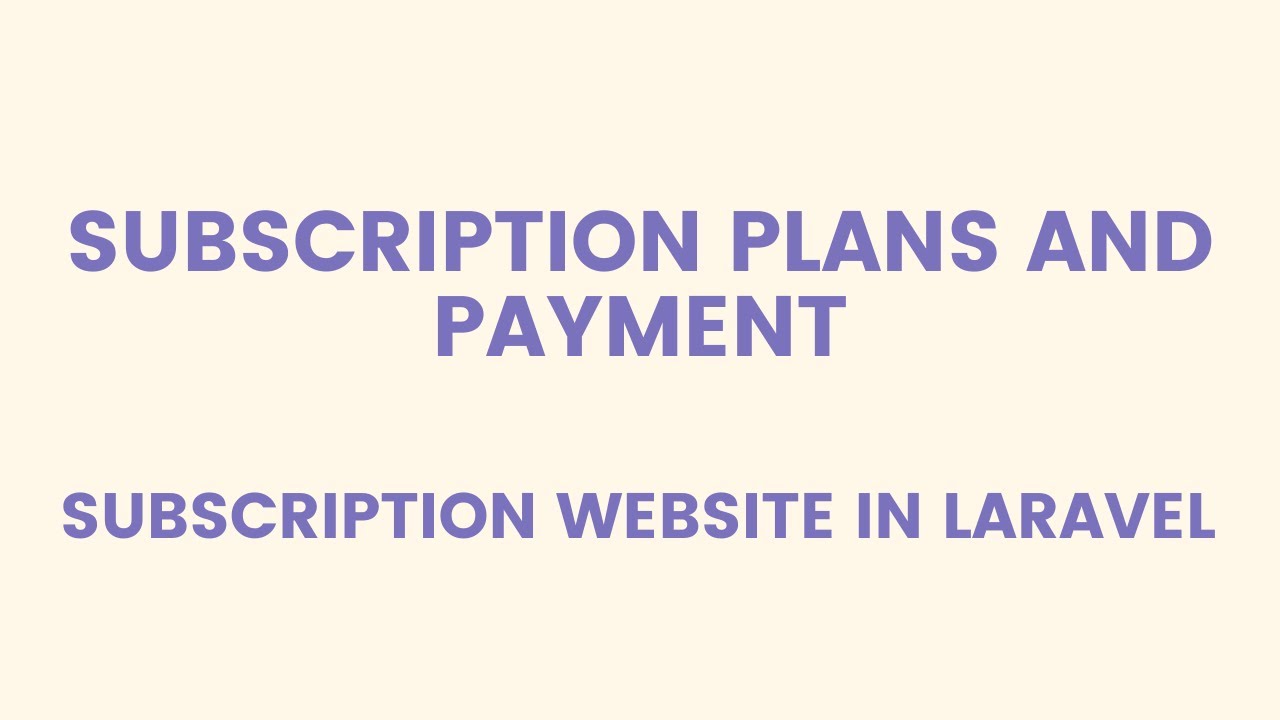 Subscription Plan and Payment with Stripe : Subscription Website in Laravel 5.5 - YouTube