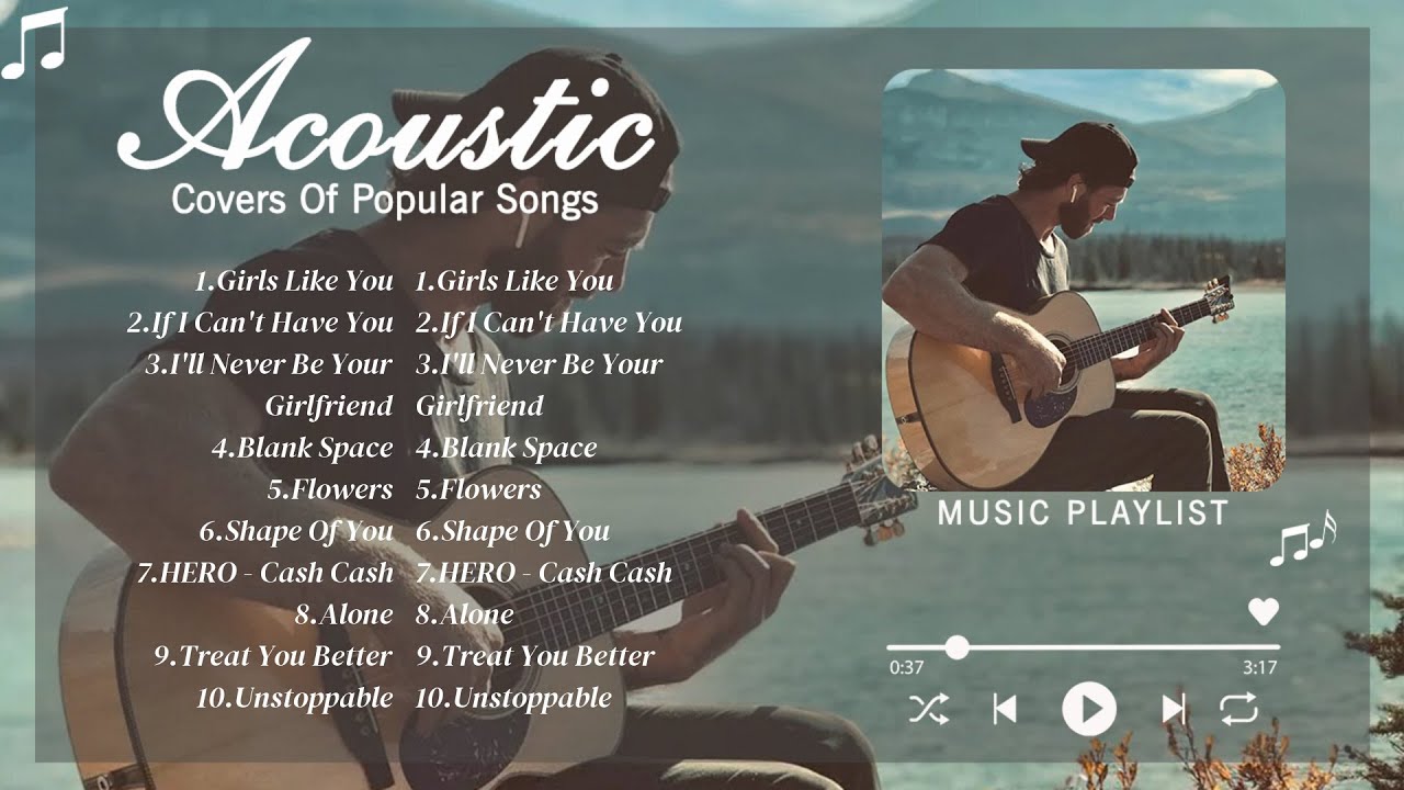 Top Acoustic Songs - Best Acoustic Cover of Popular Songs - Soft ...