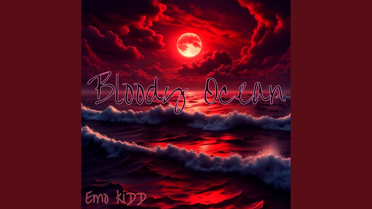 Bloody Ocean - YouTube