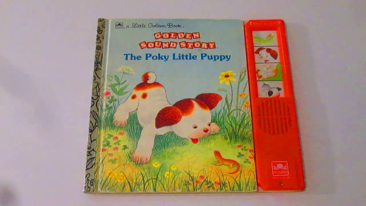 The Poky Little Puppy Golden Sound Story Little Golden Book INTERACTIVE ...
