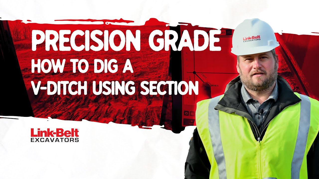 Precision Grade - How To Dig a V-Ditch Using Section - YouTube