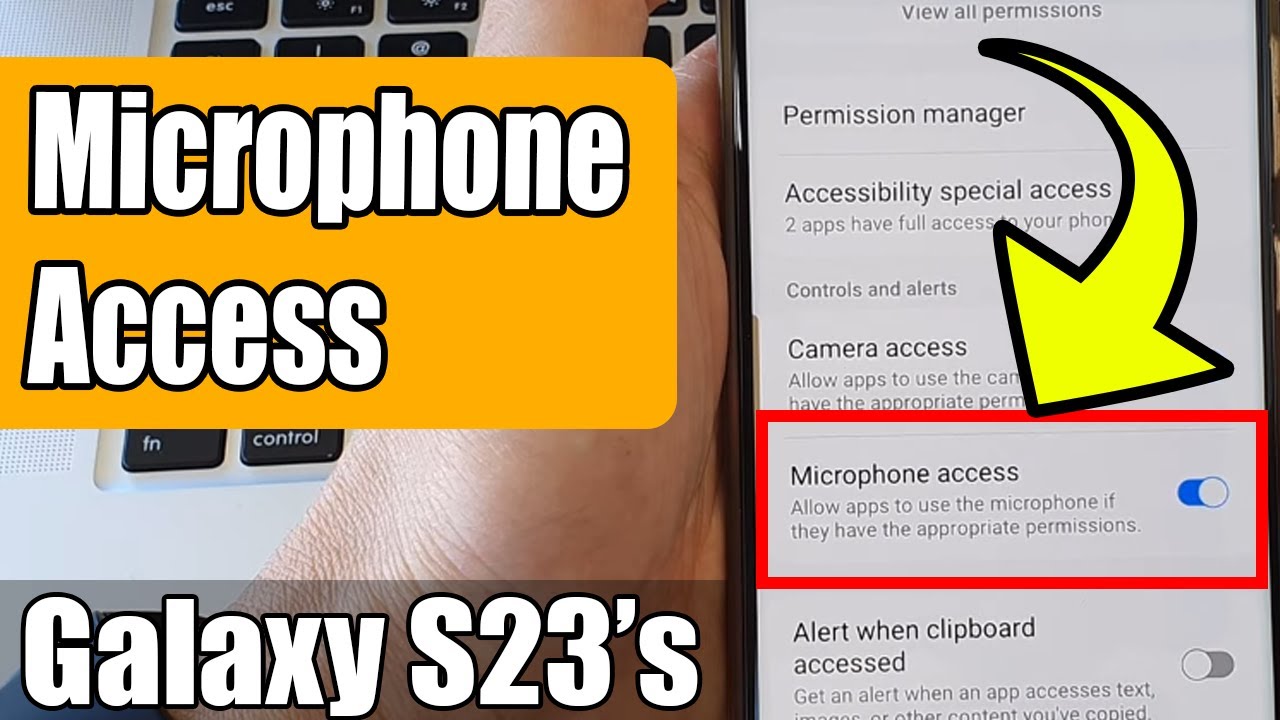 Galaxy S23's: How to Turn On/Off Microphone Access - YouTube