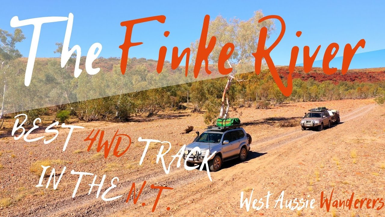 Best 4WD Track in NT | The Mighty Finke River | Central Australia ...