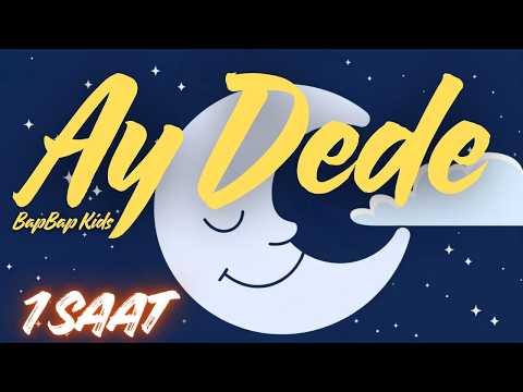 Ay Dede | Kesintisiz 1 Saat Ninni | Çocuklar İçin Uyku Müziği - BapBap Kids