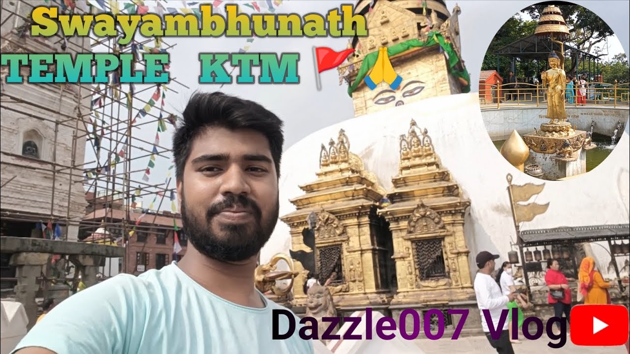 swayambhunath temple Ktm #dazzle007 #dazzle007vlog #jaichamparan #ktm # ...