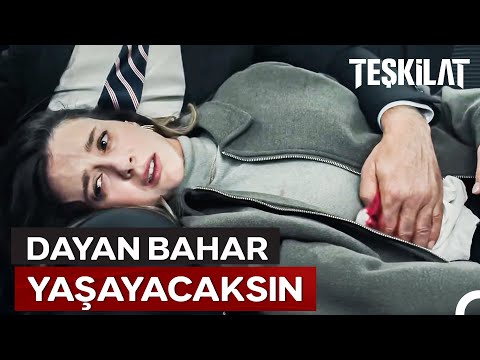 Bahar'ın Ölüm Kalım Mücadelesi | Teşkilat 158. Bölüm