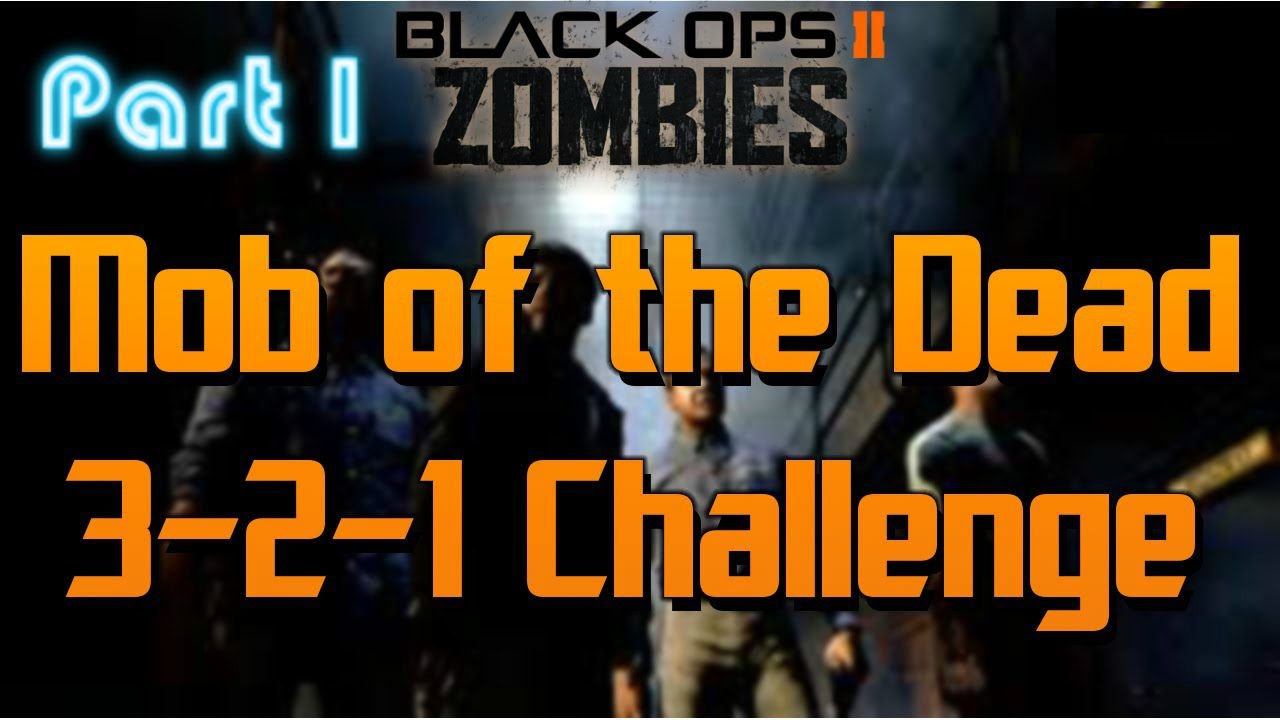 Call of Duty Black Ops 2 Zombies MOTD // 3-2-1 Challenge // Part 1 ...