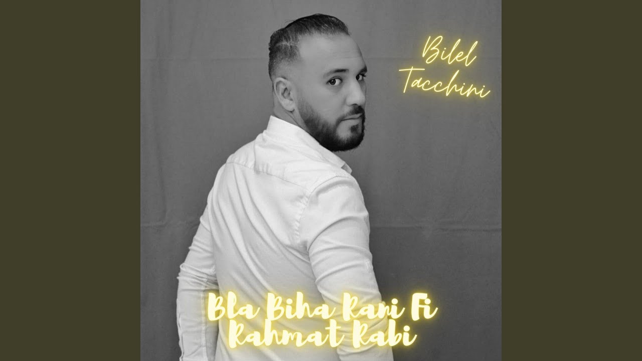 Bla Biha Rani Fi Rahmat Rabi - YouTube Music