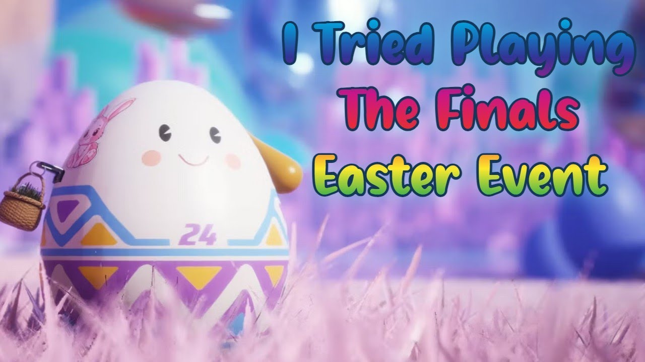I Tried Playing The Finals Easter Event....... - YouTube