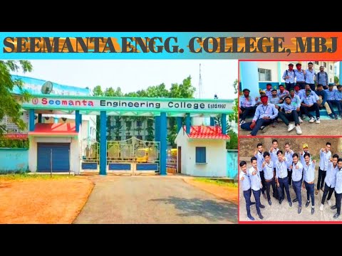 SEEMANTA ENGG. COLLEGE | SEC CAMPUS VIEW | JHARPOKHARIA MBJ ...