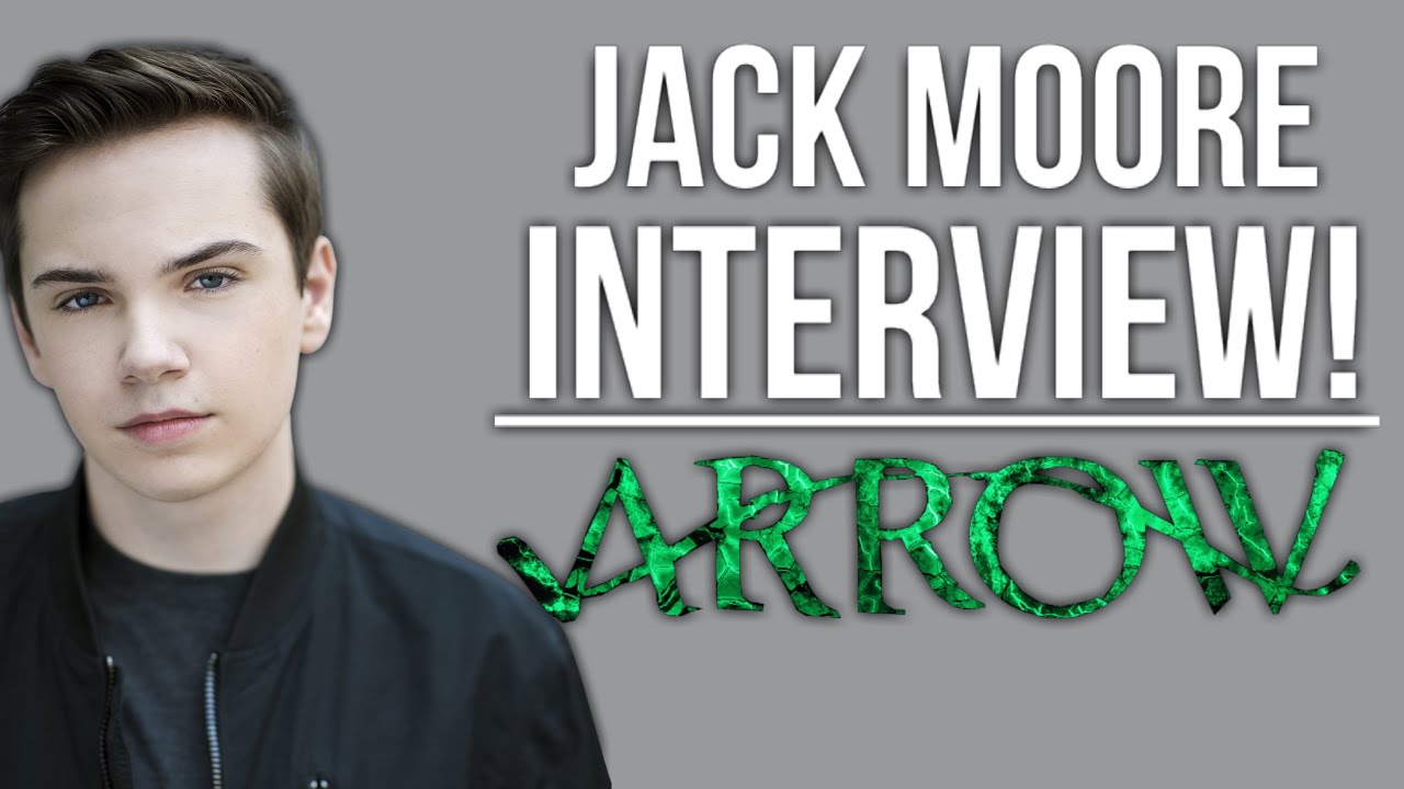 Jack Moore Interview! - Arrow, Wanting To Get Into Film School, & More ...