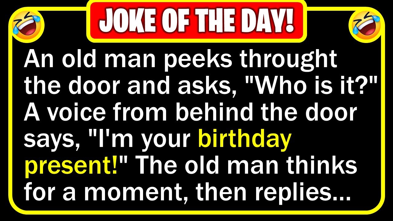 🤣 BEST JOKE OF THE DAY! - A man's 80th birthday is coming up and his ...