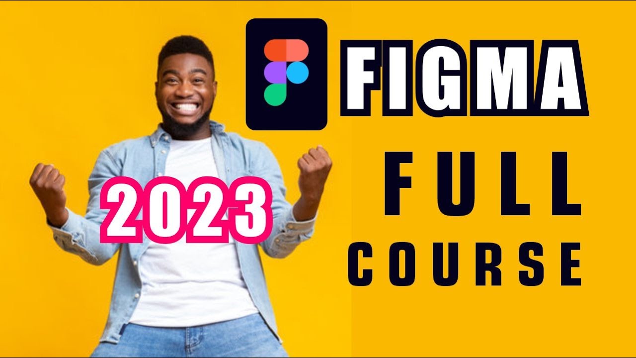 Figma Full Course 2023 - YouTube