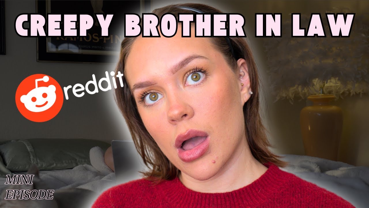 my creepy brother in law | reddit readings - YouTube