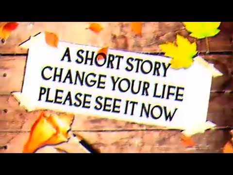 A SHORT STORY TO CHANGE LIFE - YouTube