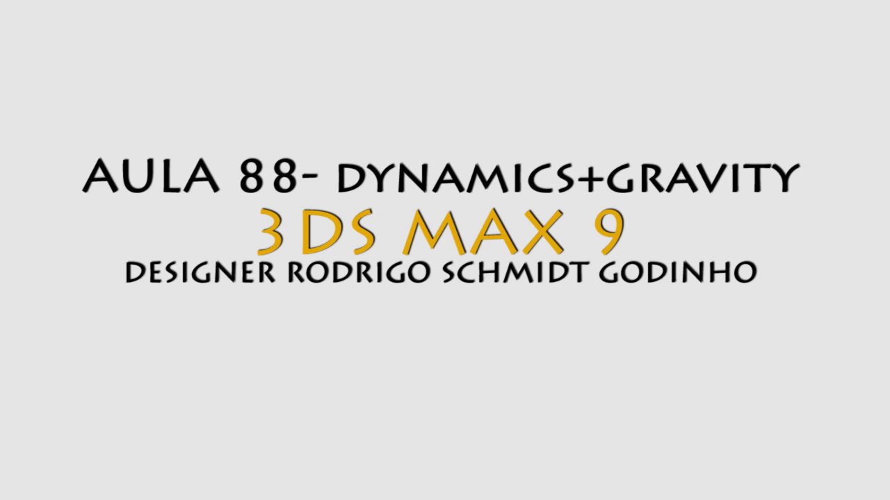 AULA 88 - DYNAMICS + GRAVITY - 3DS MAX 9 - YouTube