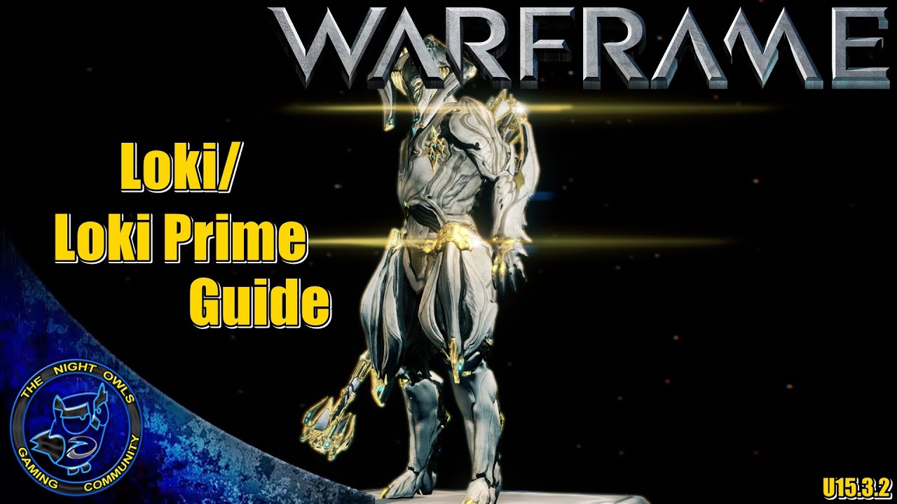 Warframe: Loki/Loki Prime Build Guide (15.3.2) - YouTube