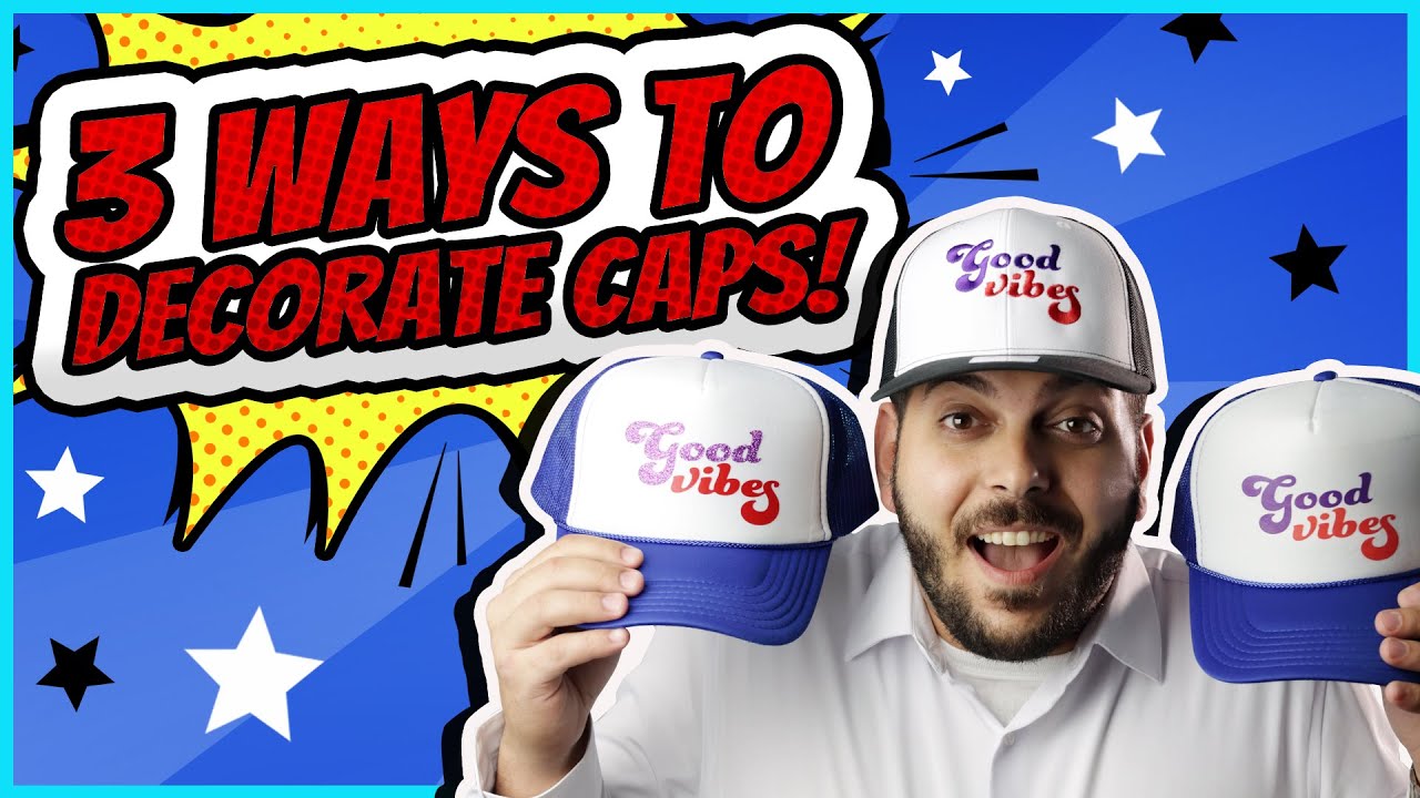 CAP DECORATION with EMBROIDERY, 2-STEP HEAT TRANSFER & HTV - YouTube