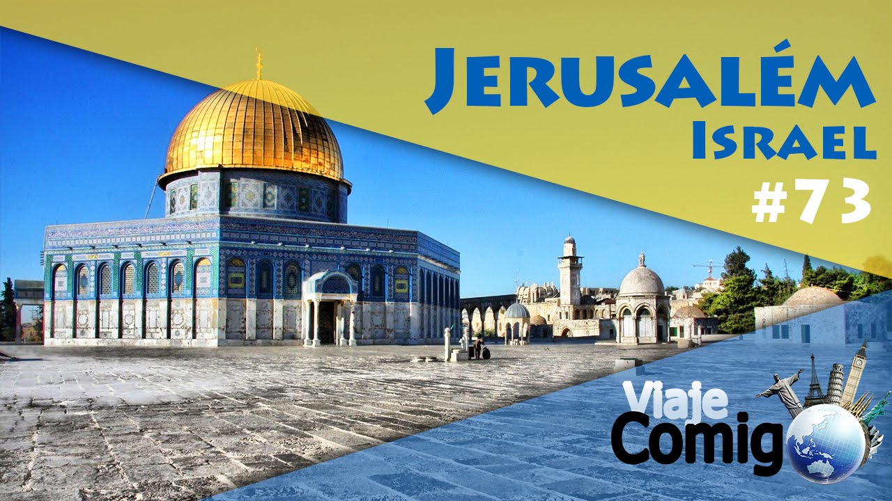 Jerusalém | ISRAEL - Ep. 1 | SÉRIE Viaje Comigo - YouTube