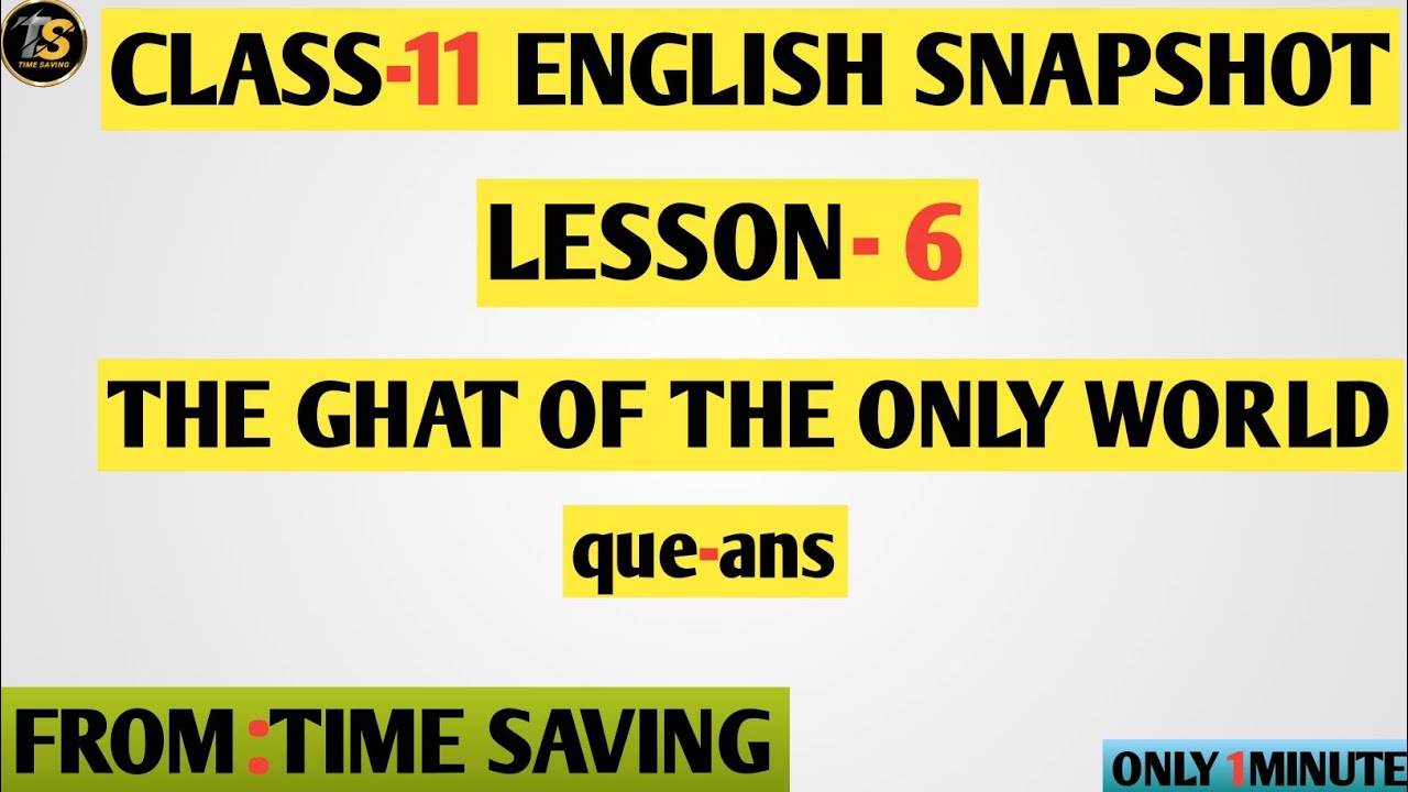 The Ghat Of The Only World Class 11 Questions And Answers English the-ghat-of-the-only-world-class-11-questions-and-answers-english