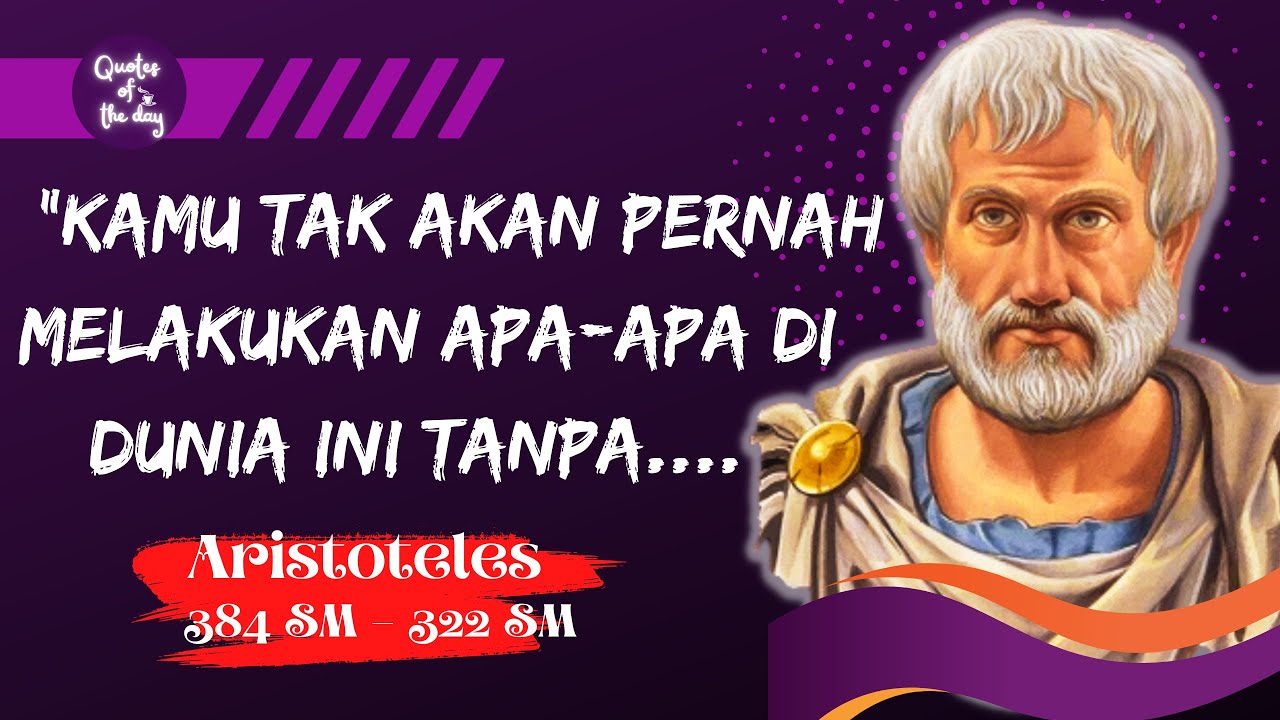 Quote Terbaik ARISTOTELES yang Layak Anda Dengarkan | Nasihat 10 Menit ...