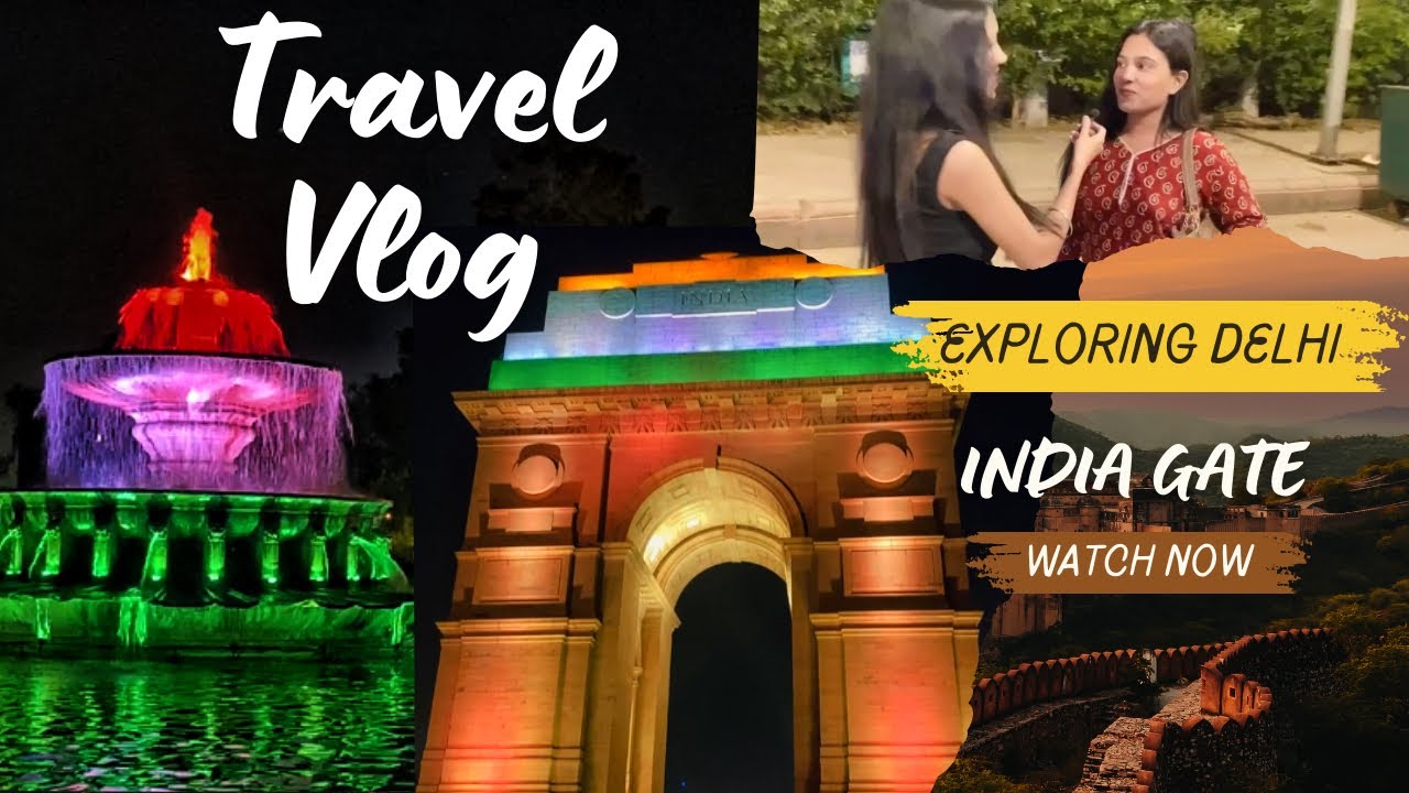Travelling vlog| Exploring Delhi| India gate vlog| Sunday fun with ...