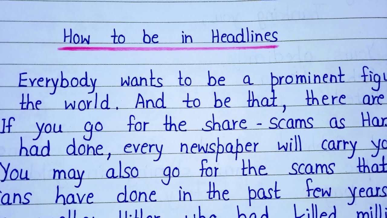 Essay on How to be in Headlines in English || Paragraph on How to be in ...