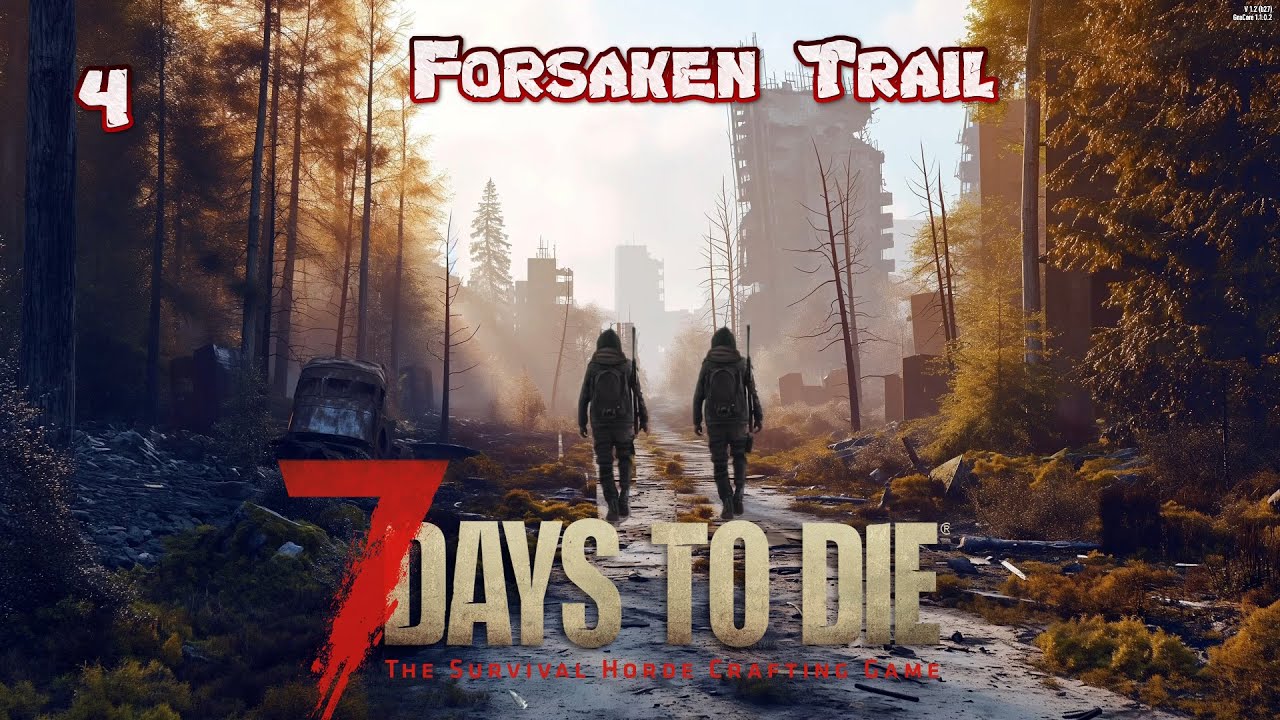 FORSAKEN TRAIL | 7 Days to Die Mod | Crystal Creek Mayhem | 4 - YouTube