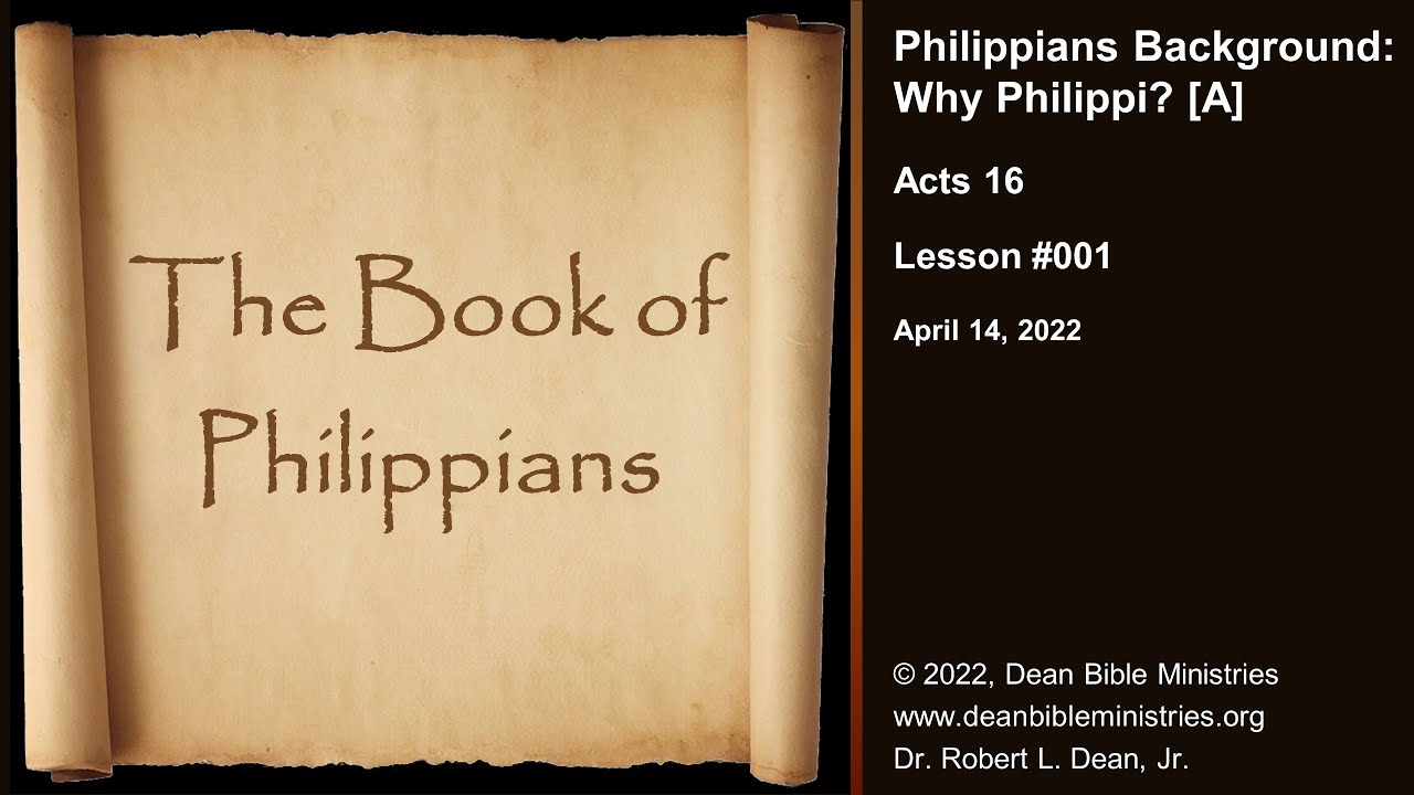 Philippians 001A - Philippians Background: Why Philippi? - YouTube
