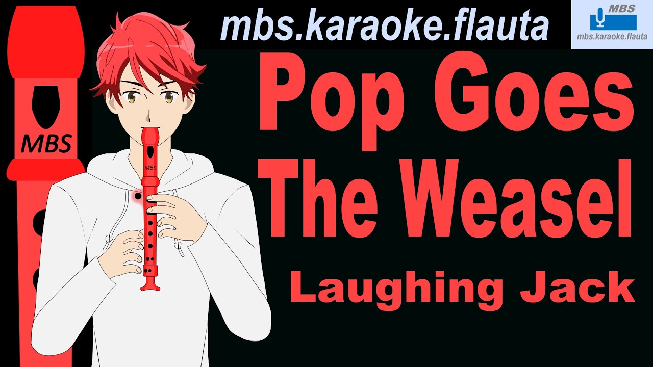 Pop Goes The Weasel, Laughing Jack Flauta Dulce Cover By MBS Tutorial ...