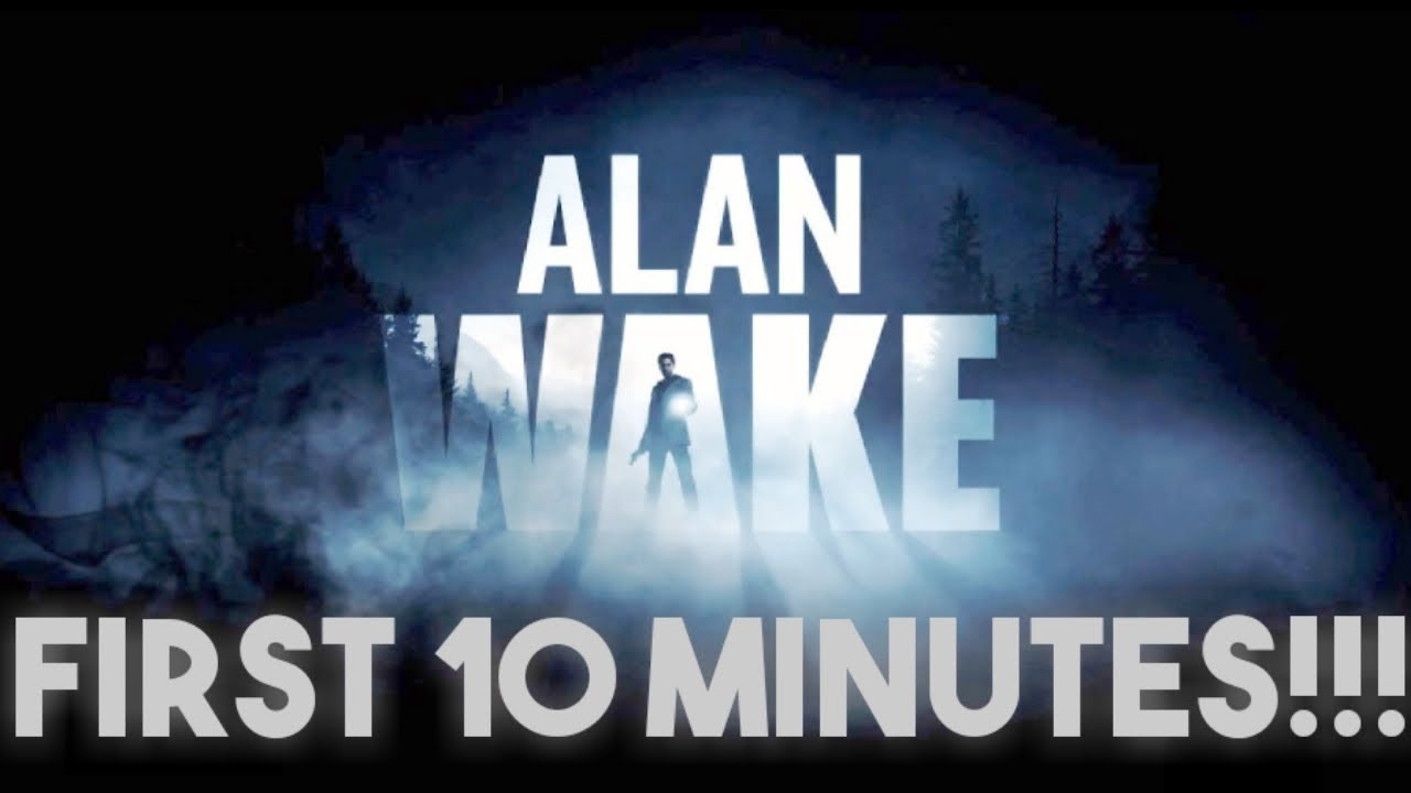 Alan Wake : First 10 minutes of game play - YouTube