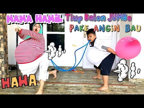 DRAMA LUCU😂 🎈MAMA HAMIL POMPA PERUT HAMIL JUMBO & TIUP BALON JUMBO PAKE ANGIN BAU  |A3 Nanbin