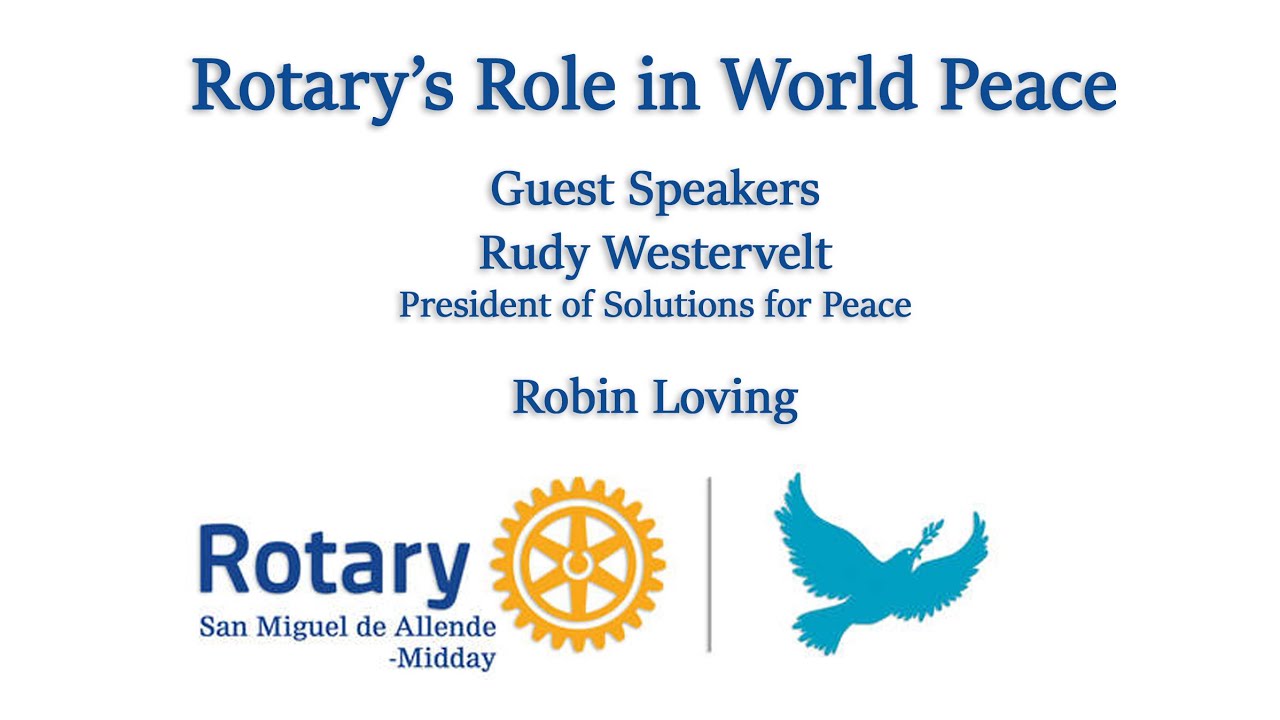Rotary’s Role in World Peace - YouTube