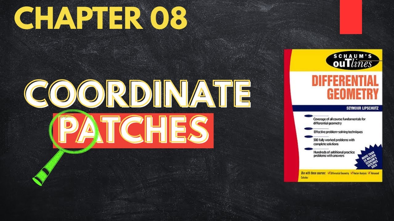 Coordinate Patches Explained | Manifolds Made Simple | Schaum’s ...