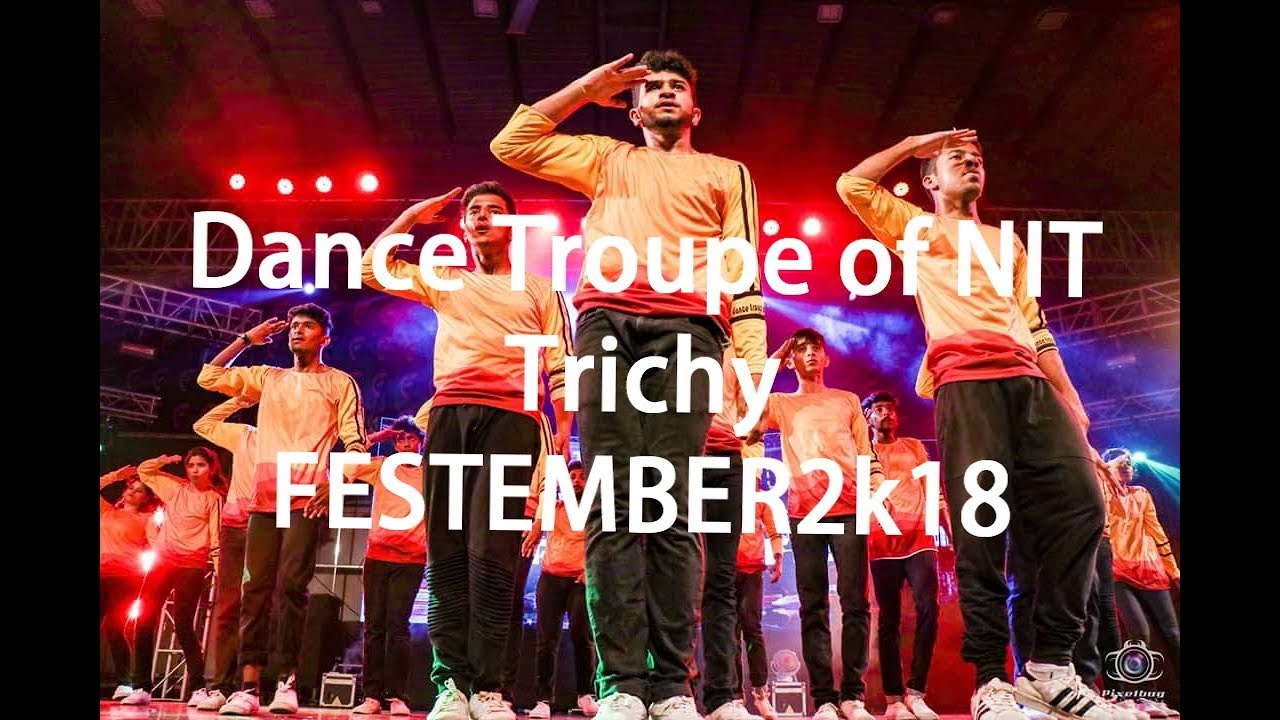 Dance Troupe of NIT Trichy ( western ) | Festember 2k18 - YouTube