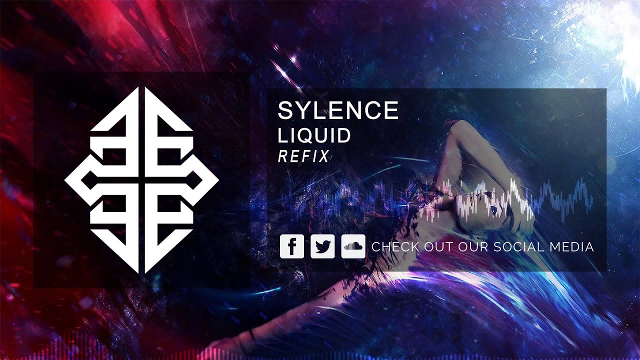 Sylence - Liquid (Refix) [Free Release] - YouTube