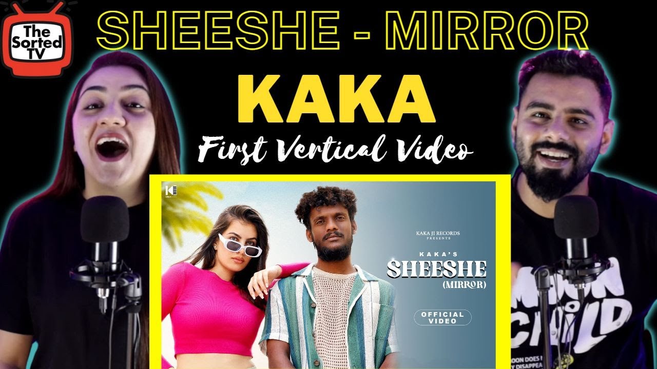 KAKA - SHEESHE - MIRROR | Delhi Couple Reviews - YouTube