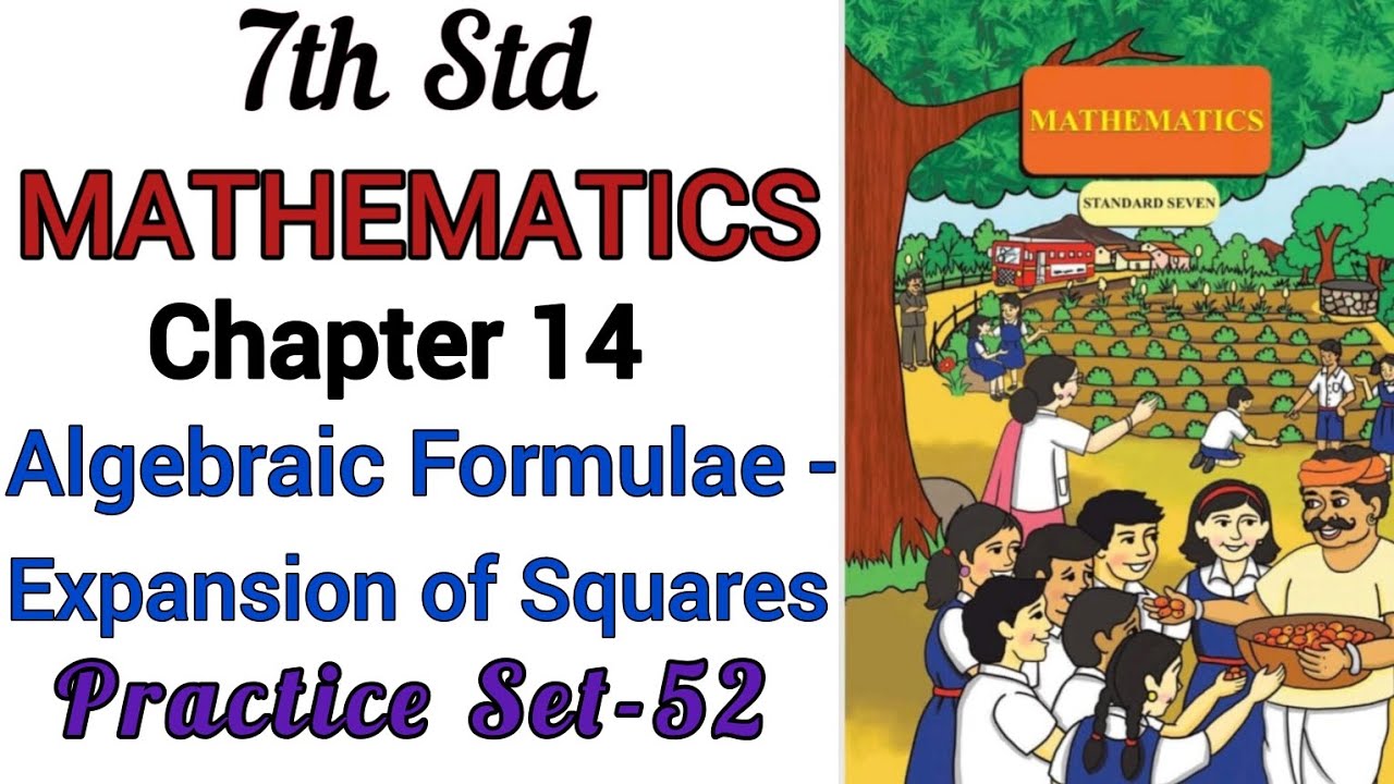 P. S. 52 | Chap - 14|Algebraic Formulae - Expansion of Squares|7th ...