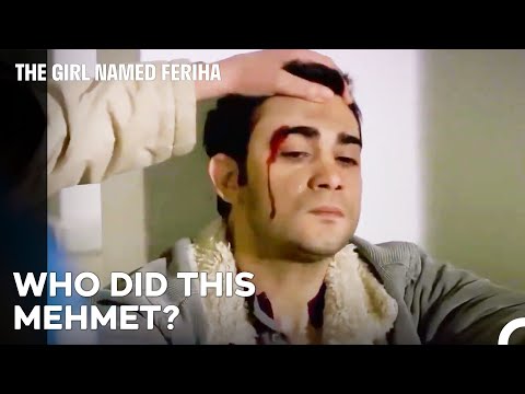Got Beaten Up Pretty Good - The Girl Named Feriha Episode 8
