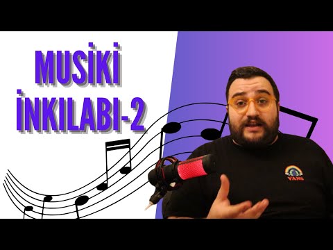 MUSİKÎ İNKILÂBI : \