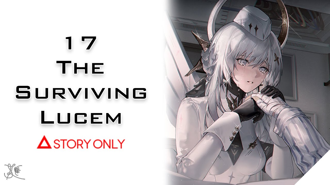 【Punishing: Gray Raven】Chapter 17 - The Surviving Lucem : Story ...