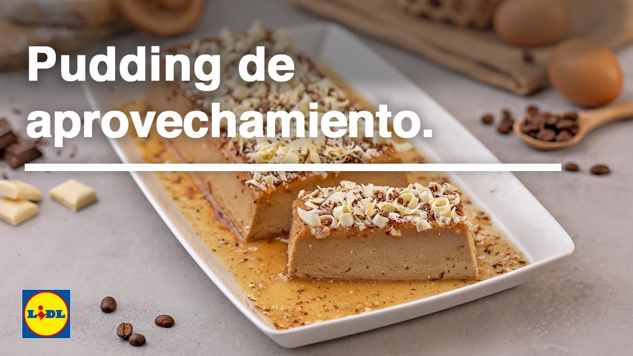 Pudding de Aprovechamiento 🍰🥐 | Recetas de Postres | Lidl España - YouTube