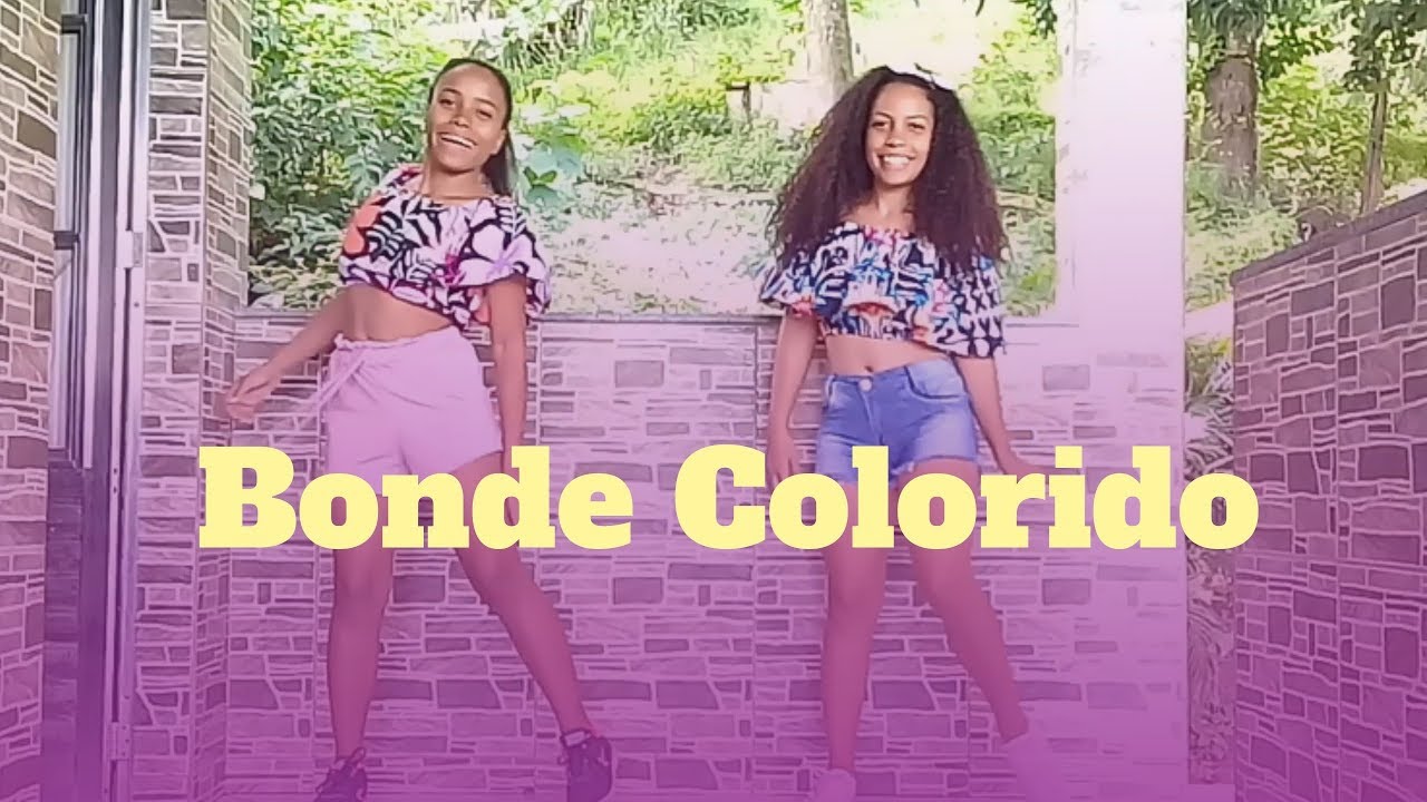 Bonde Colorido - MC Arco-íris | Coreografia - Ayna e Thalía | @Ainacorreia - @Thalliacorreia ...