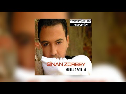 Sinan Zorbey - Mutlu Değilim