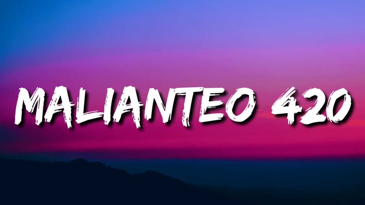 L-Gante, DT.Bilardo - MALIANTEO 420 (Volumen 2) (Letra/Lyrics) - YouTube